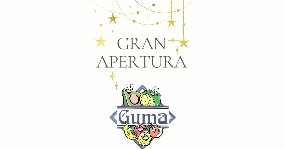 Gran Apertura - GUMA